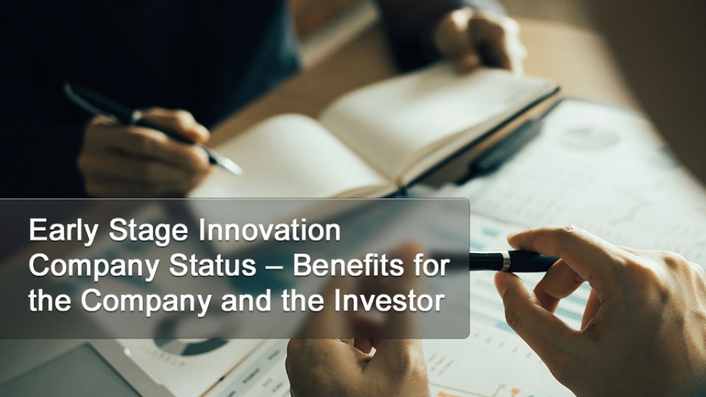 Early Stage Innovation Company Status – Benefits for the Company and ...