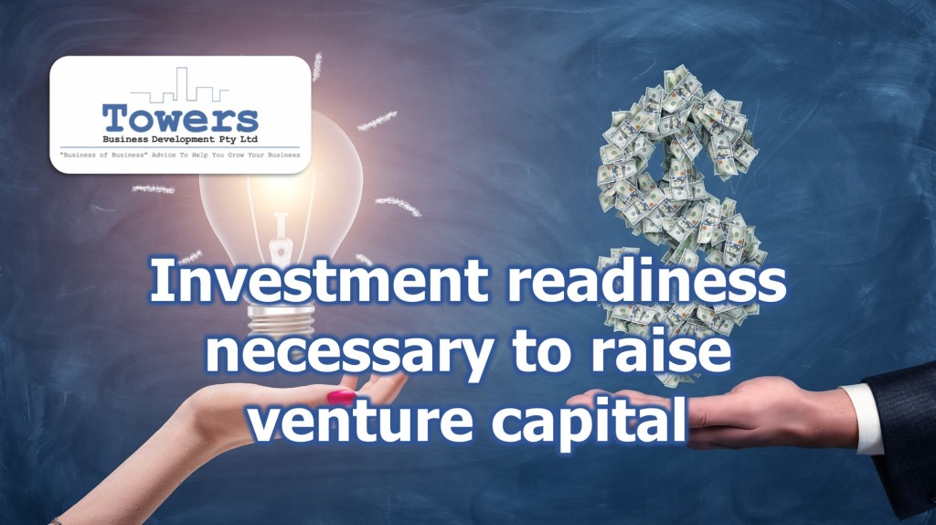 Investment readiness necessary to raise venture capital - Towers ...