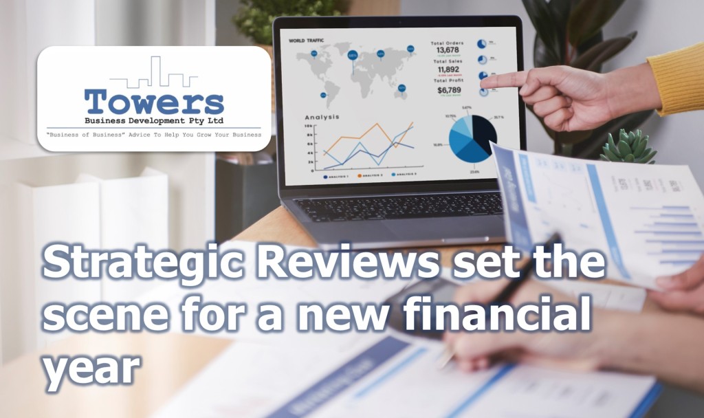 Strategic Reviews set the scene for a new financial year - Towers ...
