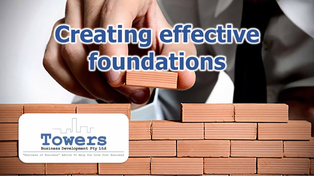 Creating effective foundations - Towers Business Development