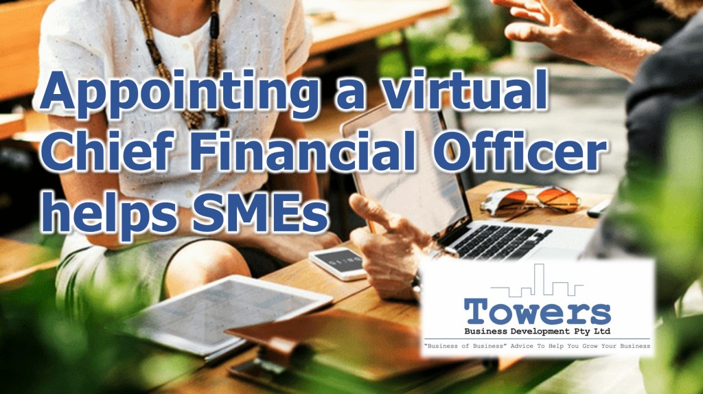 Appointing a virtual Chief Financial Officer helps SMEs - Towers ...