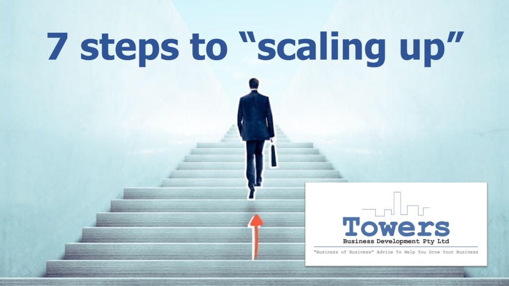 7 steps to "scaling up" - Towers Business Development