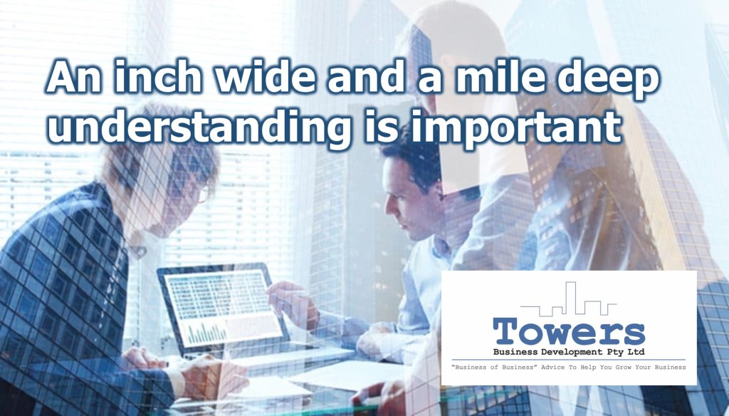An inch wide and a mile deep understanding is important - Towers ...