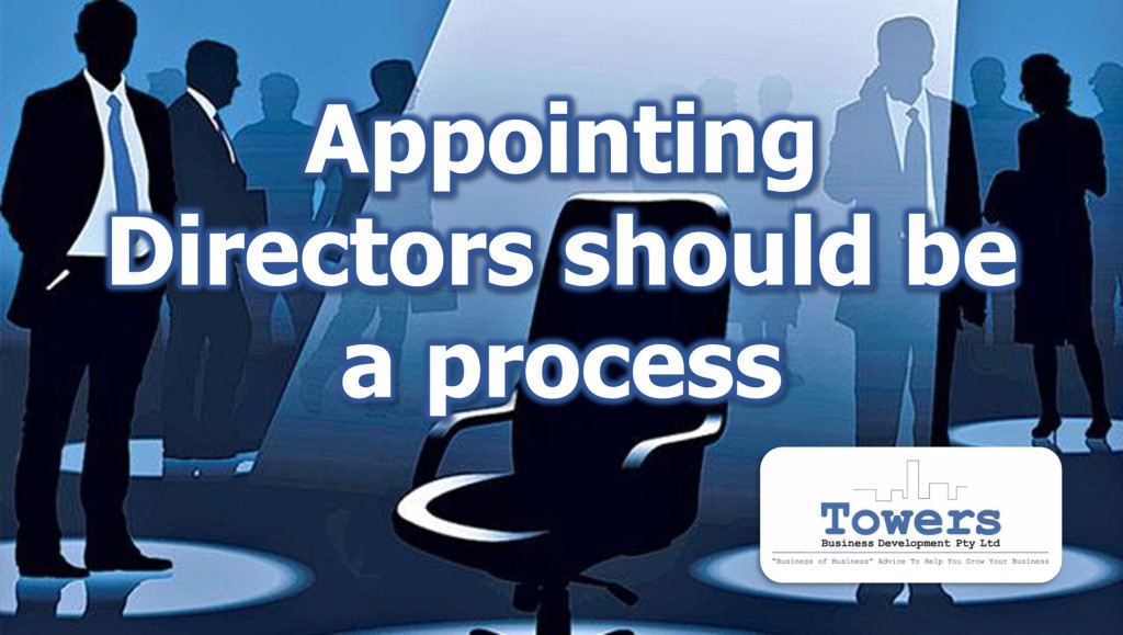 Appointing Directors should be a process - Towers Business Development