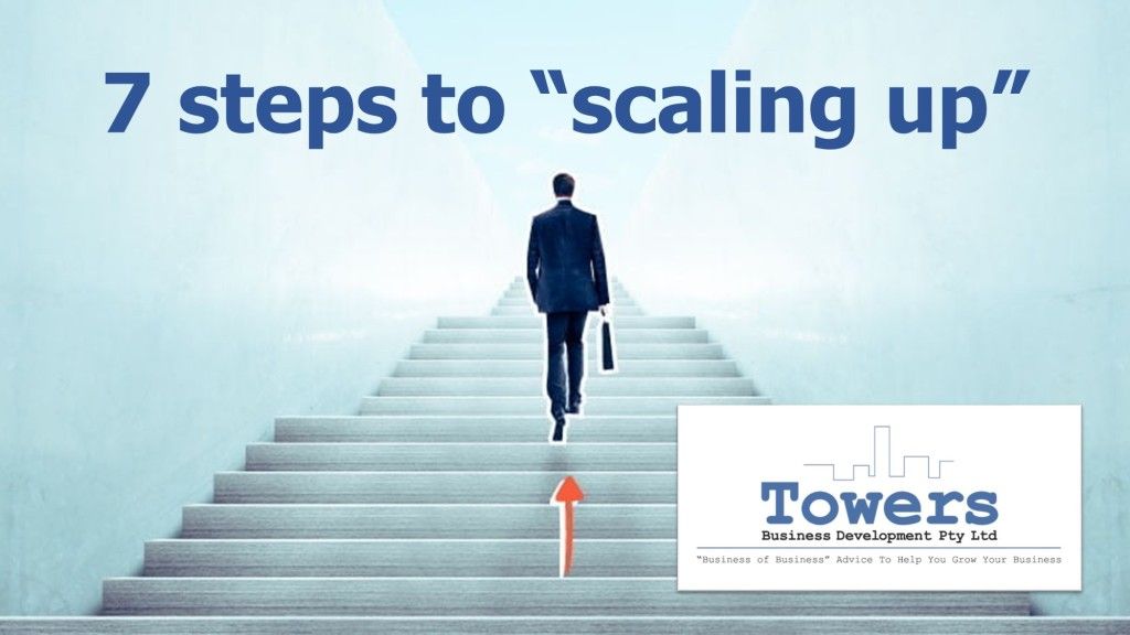 7 steps to "scaling up" - Towers Business Development